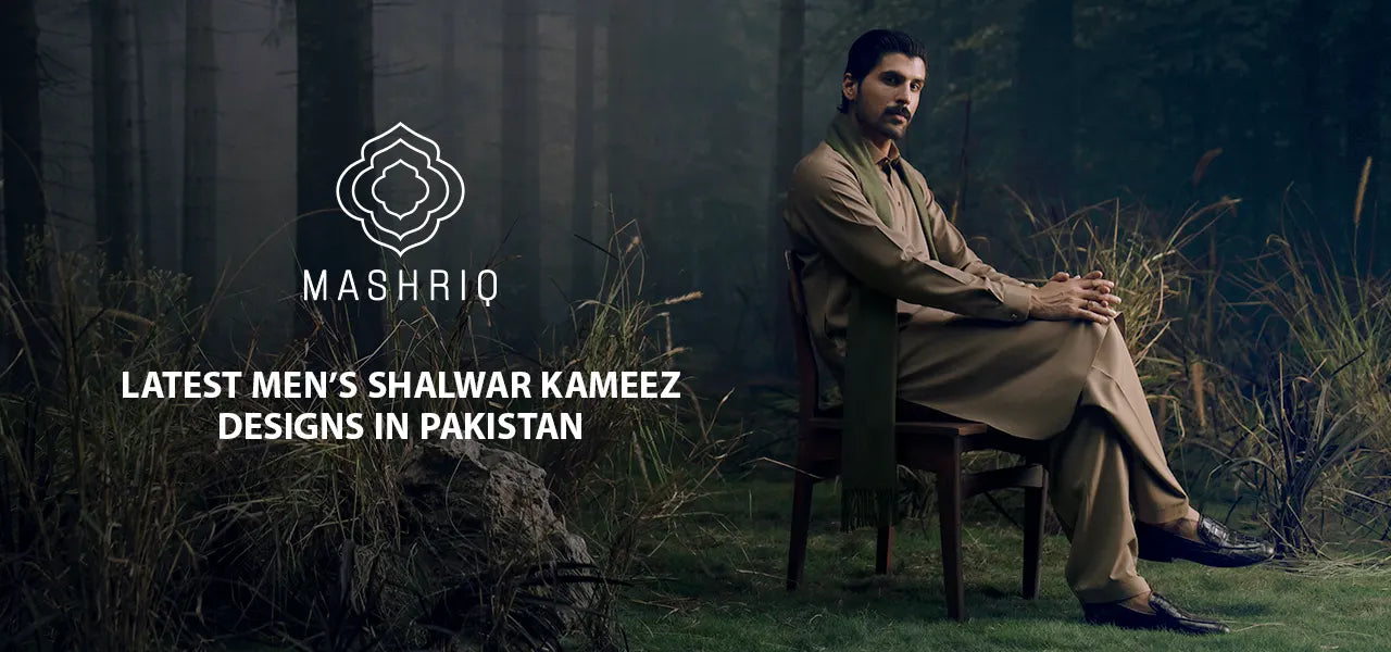 Men’s Shalwar Kameez in Pakistan | Latest Styles Guide